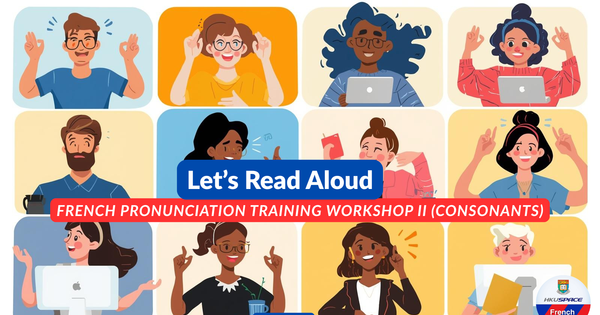 Let's Read Aloud - French Pronunciation Training Workshop II ...